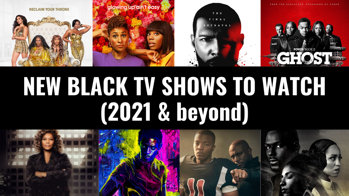New Black TV Shows to Watch in 2021 and Beyond – My Black Clothing